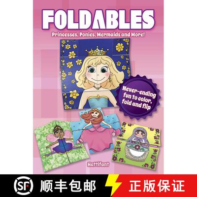 预订 Foldables -- Princesses, Ponies, Mermaids and More!: Never-Ending Fun to Color, Fold and Flip (F... [9780486804514]