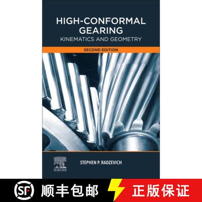 【3-4周达】精装 High-Conformal Gearing: Kinematics and Geometry [9780128212240]