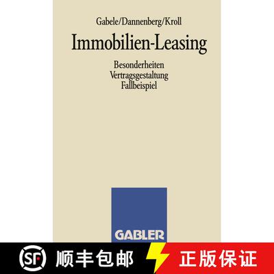 【3-4周达】Immobilien-Leasing : Besonderheiten Vertragsgestaltung Fallbeispiel [9783409137522]