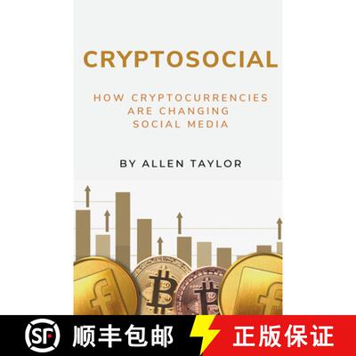 【3-4周达】Cryptosocial: How Cryptocurrencies Are Changing Social Media [9781637421833]