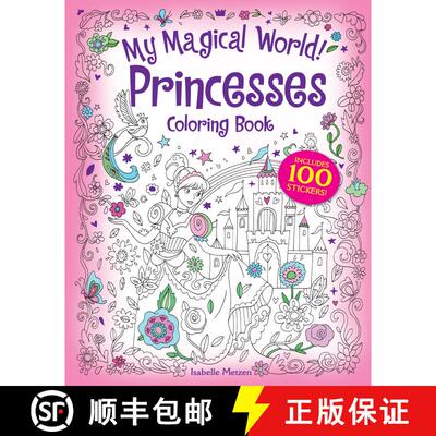 预订 My Magical World! Princesses Coloring Book: Includes 100 Glitter Stickers! [9780486843285]