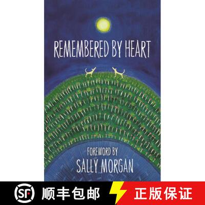 【3-4周达】Remembered By Heart: An Anthology of Indigenous Writing [9781922089779]