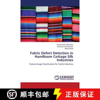 预订 Fabric Defect Detection in Handloom Cottage Silk Industries [9783659455292]