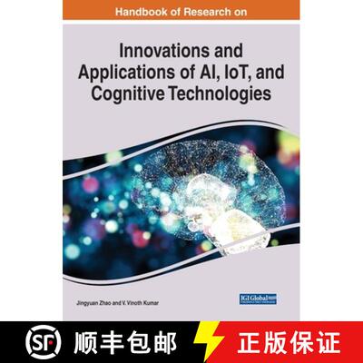 【3-4周达】Handbook of Research on Innovations and Applications of AI, IoT, and Cognitive Technologies [9781799868705]
