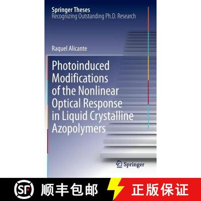 【3-4周达】Photoinduced Modifications of the Nonlinear Optical Response in Liquid Crystalline Azopoly... [9783642317552]