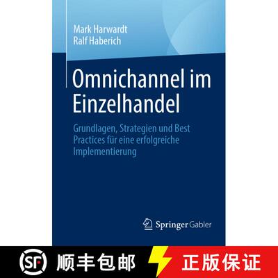 【3-4周达】Omnichannel im Einzelhandel : Grundlagen, Strategien und Best Practices für eine erfolgre... [9783658439385]