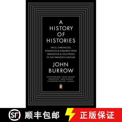 【3-4周达】A History of Histories : Epics, Chronicles, Romances and Inquiries from Herodotus and Thuc... [9780140283792]
