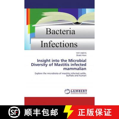 预订 Insight into the Microbial Diversity of Mastitis infected mammalian [9786202522281]