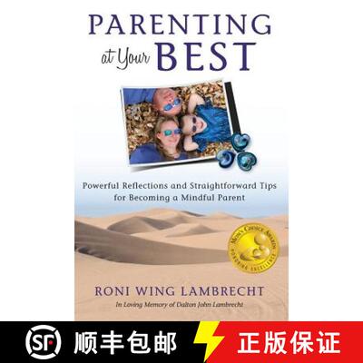 【3-4周达】Parenting at Your Best: Powerful Reflections and Straightforward Tips for Becoming a Mindf... [9780997929805]