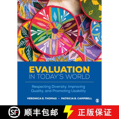 【3-4周达】Evaluation in Today’s World: Respecting Diversity, Improving Quality, and Promoting Usabi... [9781544348162]
