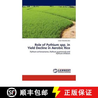 预订 Role of Pythium spp. in Yield Decline in Aerobic Rice [9783847303824]