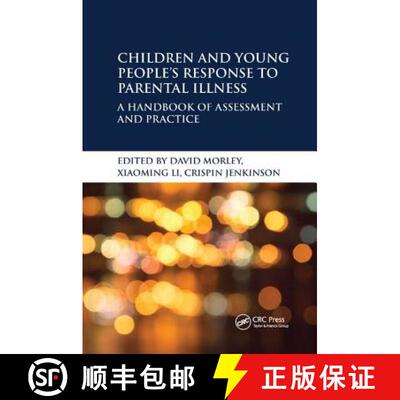 【3-4周达】精装 Children and Young People's Response to Parental Illness: A Handbook of Assessment an... [9781138461475]