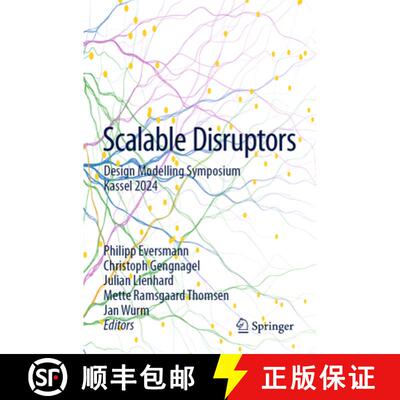 【3-4周达】Scalable Disruptors: Design Modelling Symposium Kassel 2024 [9783031682773]