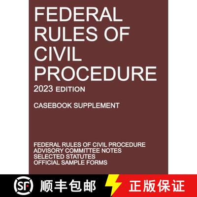 【3-4周达】Federal Rules of Civil Procedure; 2023 Edition (Casebook Supplement): With Advisory Commit... [9781640021358]