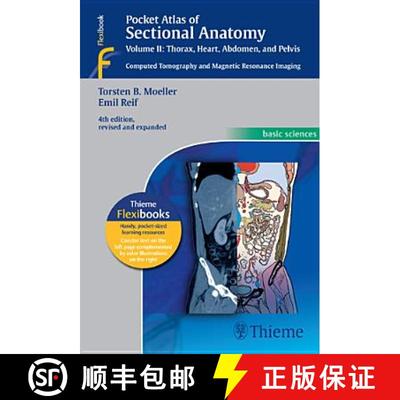 【3-4周达】Pocket Atlas of Sectional Anatomy, Thorax, Heart, Abdomen and Pelvis: Computed Tomography ... [9783131256041]