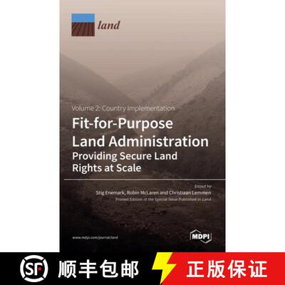 【3-4周达】Fit-for-Purpose Land Administration- Providing Secure Land Rights at Scale. Volume 2: Coun... [9783036520858]