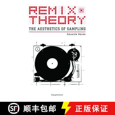 【3-4周达】Remix Theory: The Aesthetics of Sampling [9783990434994]