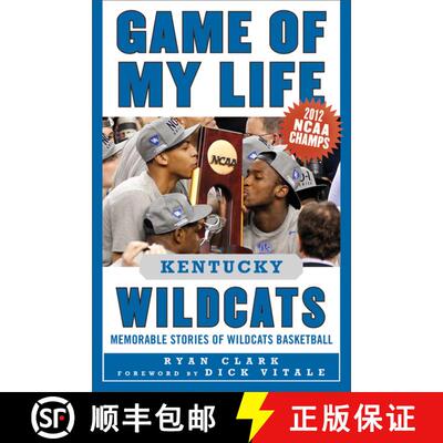 【3-4周达】Game of My Life Kentucky Wildcats: Memorable Stories of Wildcats Basketball [9781613210512]