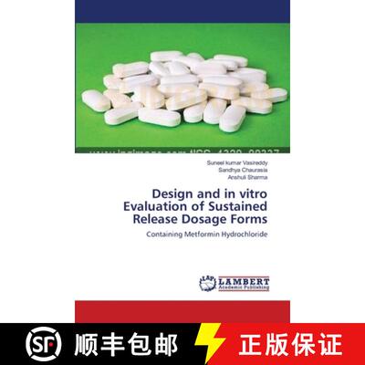 预订 Design and in vitro Evaluation of Sustained Release Dosage Forms [9783659202056]