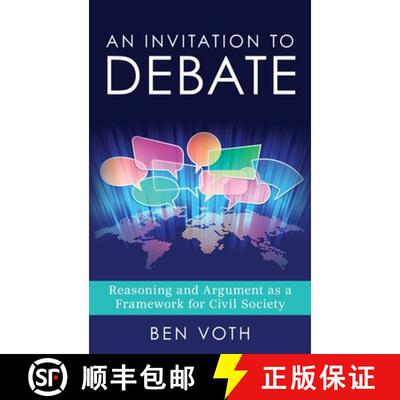 【3-4周达】An Invitation to Debate: Reasoning and Argument as a Framework for Civil Society [9781538196717]