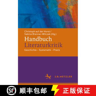 【3-4周达】Handbuch Literaturkritik: Geschichte - Systematik - Praxis [9783476060174]