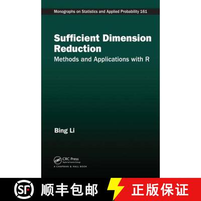【3-4周达】Sufficient Dimension Reduction: Methods and Applications with R [9781498704472]