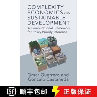 预订 精装 Complexity Economics and Sustainable Development: A Computational Framework for Policy Prio... [9781316516980]