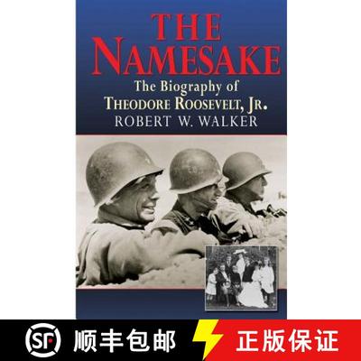 【3-4周达】The Namesake, the Biography of Theodore Roosevelt Jr. [9781590190036]