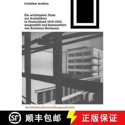 【3-4周达】Trotzdem modern – Die wichtigsten Texte zur Architektur in Deutschland 1919–1933 [9783035601299]