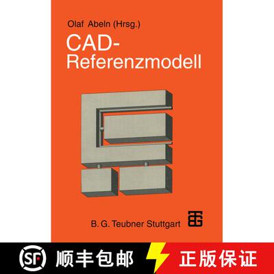 【3-4周达】CAD -- Referenzmodell: Zur Arbeitsgerechten Gestaltung Zukünftiger Computergestützter Ko... [9783519063568]