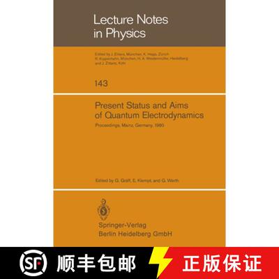 【3-4周达】Present Status and Aims of Quantum Electrodynamics : Proceedings of the Symposion Held at ... [9783540108474]