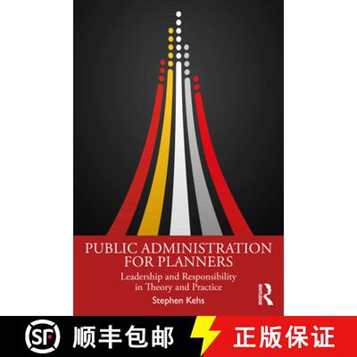 【3-4周达】Public Administration for Planners: Leadership and Responsibility in Theory and Practice [9781032261935]