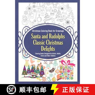【3-4周达】Christmas Coloring Book for Grownups Santa and Rudolphs Classic Christmas Delights Colorin... [9781910085714]