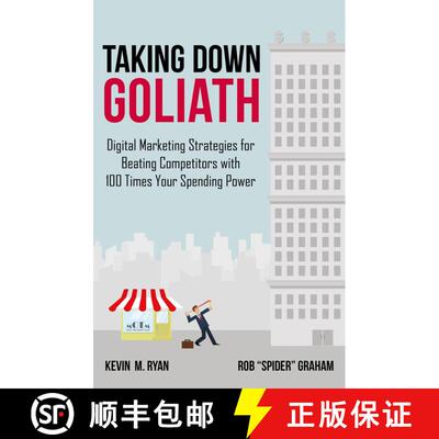 【3-4周达】Taking Down Goliath: Digital Marketing Strategies for Beating Competitors With 100 Times Y... [9781137444202]
