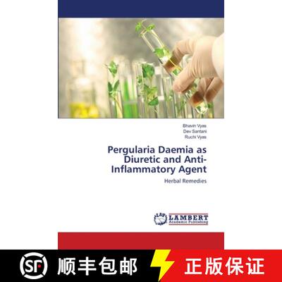预订 Pergularia Daemia as Diuretic and Anti-Inflammatory Agent [9783848495351]