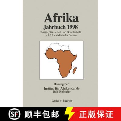 【3-4周达】Afrika Jahrbuch 1998 : Politik, Wirtschaft und Gesellschaft in Afrika südlich der Sahara [9783322913968]
