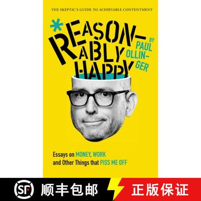 【3-4周达】Reasonably Happy: Essays on Money, Work, and Other Things that Piss Me Off [9780997270655]