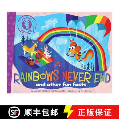 【3-4周达】Rainbows Never End: and other fun facts [9781481402774]