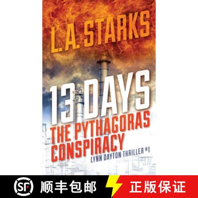 【3-4周达】13 Days: The Pythagoras Conspiracy: Lynn Dayton Thriller #1 [9780991110711]