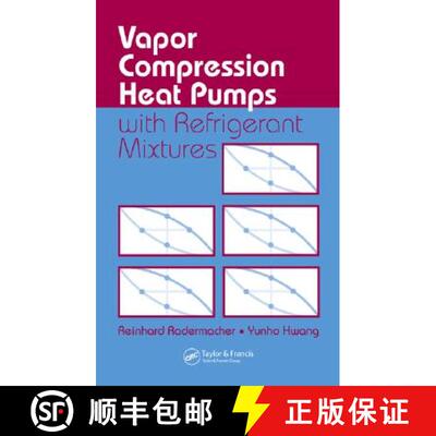 【3-4周达】精装 Vapor Compression Heat Pumps with Refrigerant Mixtures: with Refrigerant Mixtures [9780849334894]