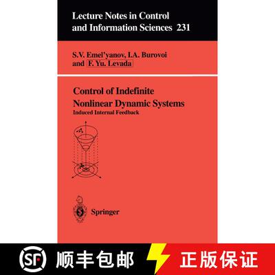 【3-4周达】Control of Indefinite Nonlinear Dynamic Systems: Induced Internal Feedback [9783540762454]