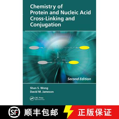 【3-4周达】精装 Chemistry of Protein and Nucleic Acid Cross-Linking and Conjugation [9780849374913]