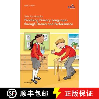 【3-4周达】100+ Fun Ideas for Practising Primary Languages Through Drama and Performance [9781783171217]