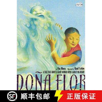 【3-4周达】Dona Flor: A Tall Tale About a Giant Woman with a Great Big Heart [9780375861444]