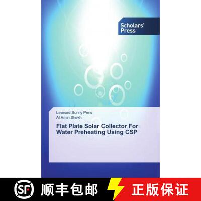 预订 Flat Plate Solar Collector For Water Preheating Using CSP [9786202307703]