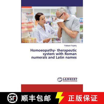 预订 Homoeopathy- therapeutic system with Roman numerals and Latin names [9786137381519]