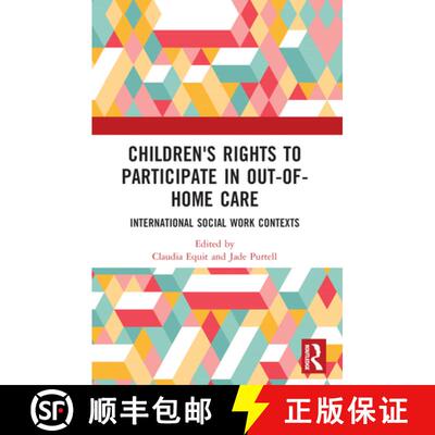 【3-4周达】Children's Rights to Participate in Out-of-Home Care: International Social Work Contexts [9781032333694]
