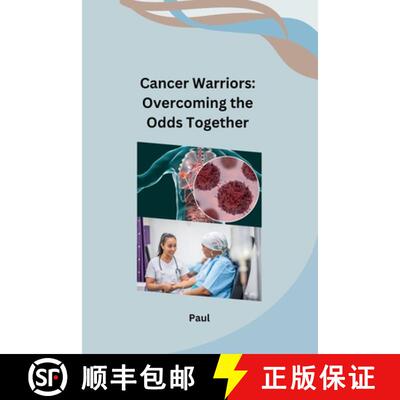 【3-4周达】Cancer Warriors: Overcoming the Odds Together [9798869048622]