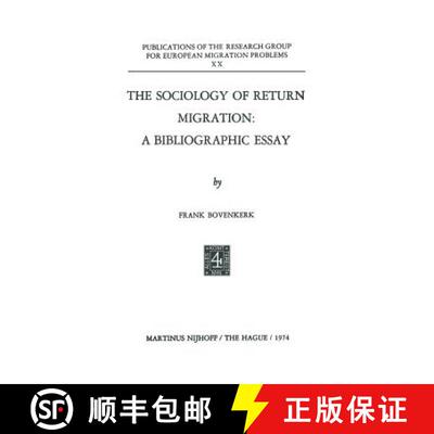 【3-4周达】The Sociology of Return Migration: A Bibliographic Essay [9789024717088]
