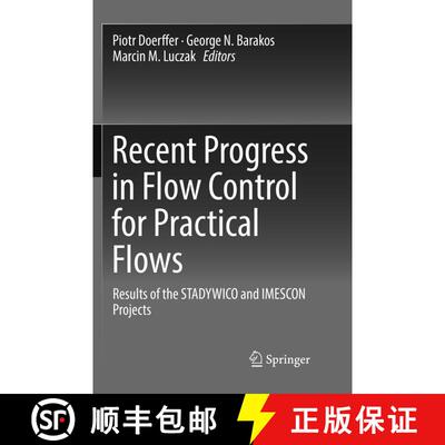 【3-4周达】Recent Progress in Flow Control for Practical Flows : Results of the STADYWICO and IMESCON... [9783319844305]